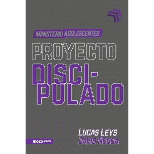 Proyecto discipulado - Ministerio de adolescentes - Lucas Leys y David ...