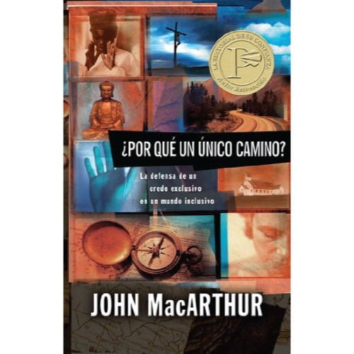¿Por Qué un único Camino? - John F. MacArthur - Librería Kyrios