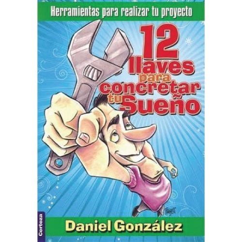 12 Llaves para Concretar Tu Sueño - Daniel González - Librería Kyrios