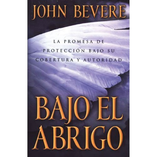 Bajo el Abrigo - John Bevere - Librería Kyrios
