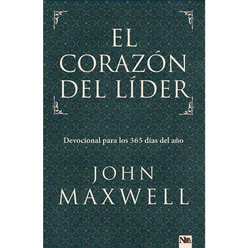 El Corazón Del Líder - John Maxwell - Librería Kyrios