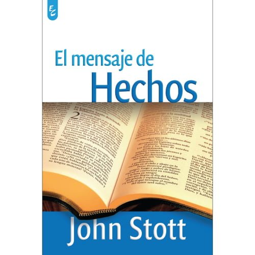 El Mensaje de Hechos - John Stott - Librería Kyrios