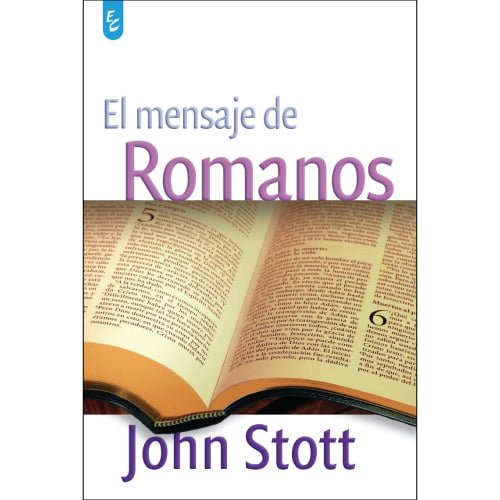El Mensaje de Romanos - John Stott - Librería Kyrios