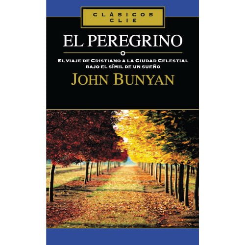El Peregrino - John Bunyan - Librería Kyrios