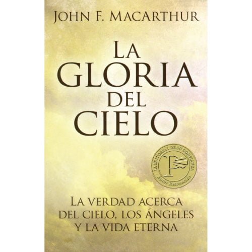 Gloria del cielo - John F. MacArthur - Librería Kyrios