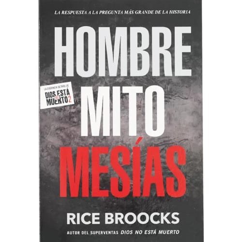 Hombre Mito Mesías - Rice Broocks - Librería Kyrios