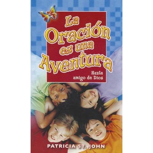 La Oración Es una Aventura - Patricia ST. John - Librería Kyrios
