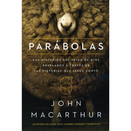 Parábolas - John F. MacArthur - Librería Kyrios