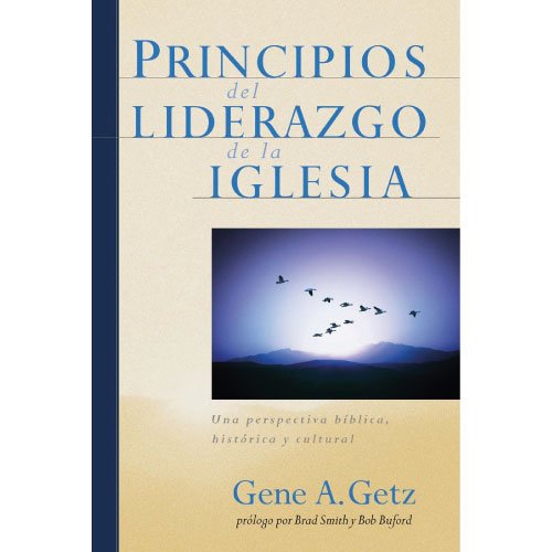 Principios del Liderazgo de la Iglesia - Gene A. Getz - Librería Kyrios