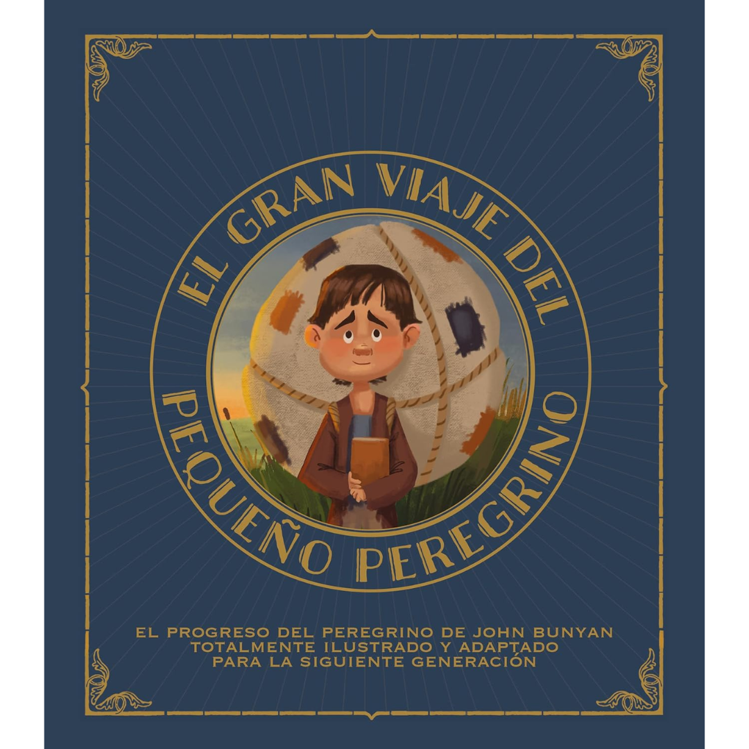 El Gran Viaje del Pequeño Peregrino, Edición de Lujo - John Bunyan ...
